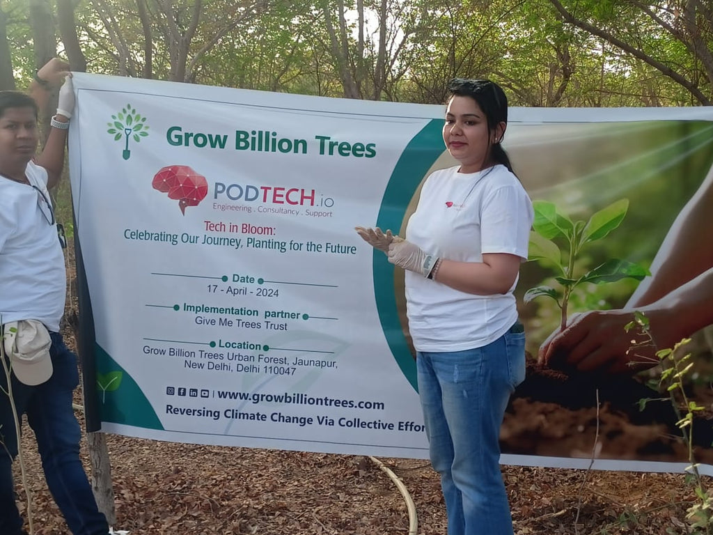 Podtech Tree Plantation - A Green Initiative – Grow Billion Trees